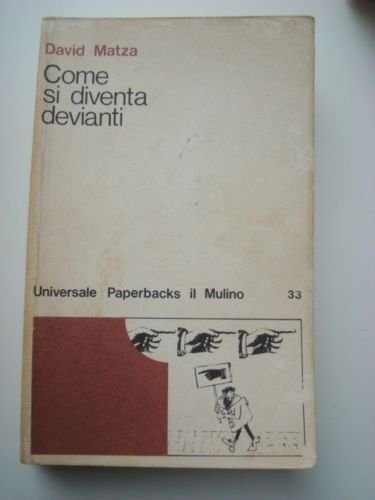 Come si diventa devianti : Matza, David, Petacchi, M.: Amazon.it: Libri