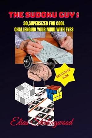 The Sudoku guy: 30,SUPERSIZED FOR COOL CHALLENGING YOUR MIND WITH EYES ...