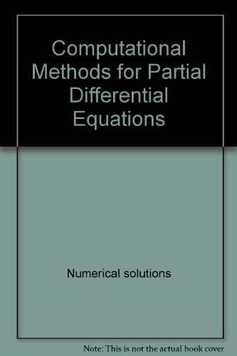 Computational Methods for Partial Differential Equations (Ellis Horwood Series, Physics ...