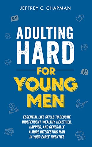 Amazon.com: Adulting Hard for Young Men: Essential Life Skills to ...