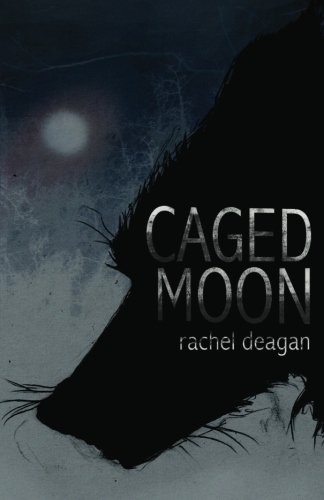 Amazon.com: Caged Moon: 9781468194999: Deagan, Rachel: Books