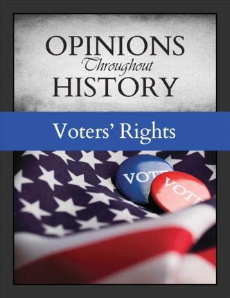 Opinions Throughout History: Voters' Rights: Issitt, Micah L ...