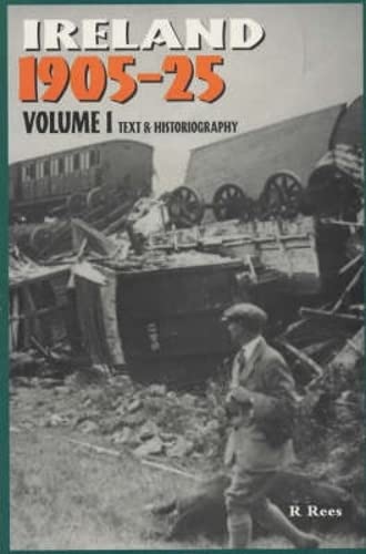 Ireland, 1905-25: Text and Historiography v. 1 : Rees, Russell: Amazon ...