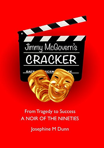 Jimmy McGovern's Cracker: From Tragedy To Success - A Noir Of The ...