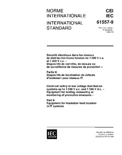 IEC 61557-9 Ed. 1.0 b:1999, Electrical safety in low voltage ...