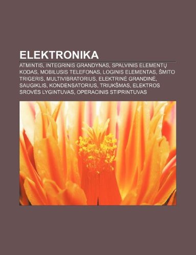 Elektronika: Atmintis, Integrinis grandynas, Spalvinis elementų kodas ...