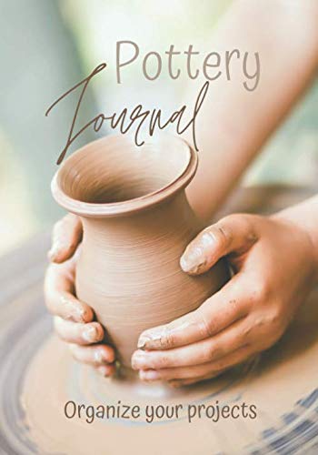 POTTERY Journal Organize your projects: ceramic project book-logbook ...