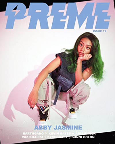 Preme Magazine Issue 12 : Abby + Lil Gnar: Preme Magazine ...