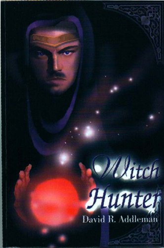Witch Hunter eBook : Addleman, David R.: Amazon.co.uk: Kindle Store