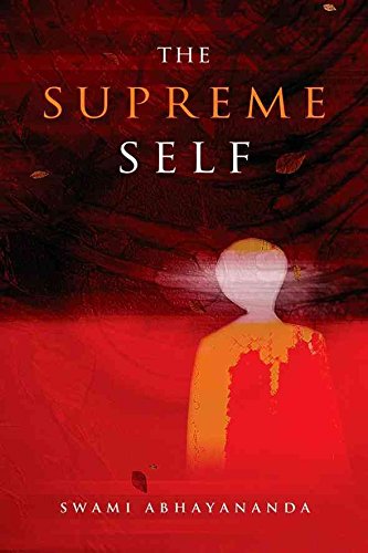 The Supreme Self: Swami Abhayananda: 9781905047451: Amazon.com: Books