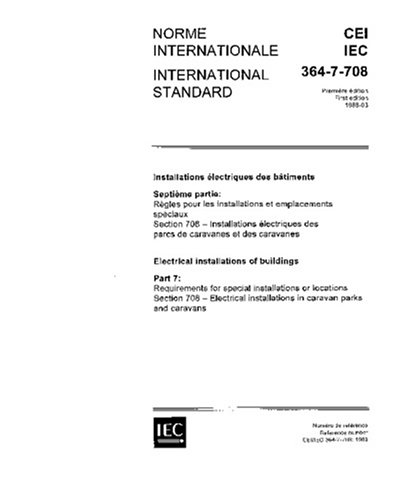 IEC 60364-7-708 Ed. 1.0 b:1988, Electrical installations of buildings ...