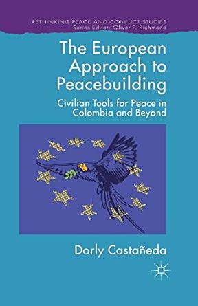 The European Approach to Peacebuilding: Civilian Tools for Peace in ...