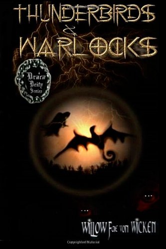Thunderbirds & Warlocks: YA Fantasy Novel (Serpent Diety Series): von ...