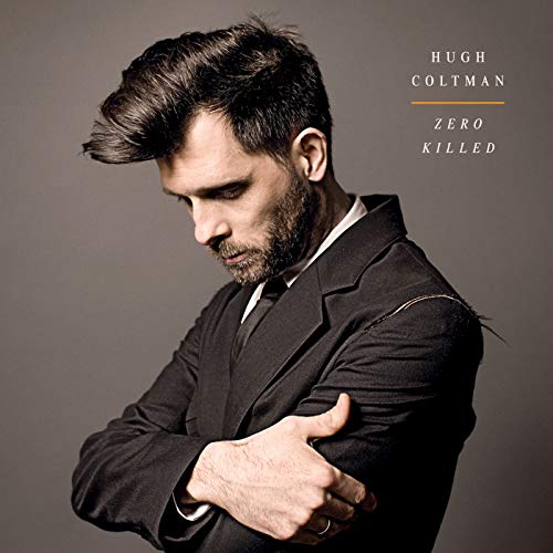 Play Zero Killed by Hugh Coltman on Amazon Music