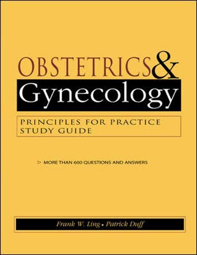 Obstetrics & Gynecology: Principles for Practice Study Guide ...