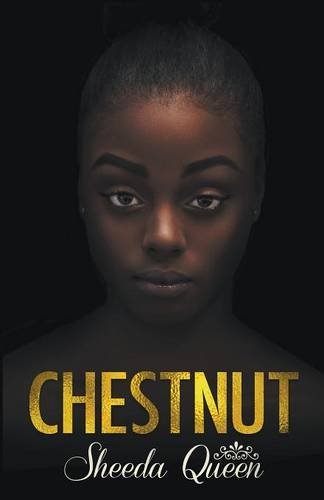 Chestnut: Amazon.co.uk: Queen, Sheeda: 9781849149143: Books