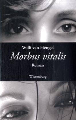 Morbus vitalis: Mirjam van Hengel: 9783940756367: Books - Amazon.ca