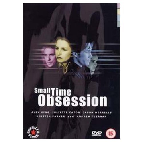 Amazon.com: Small Time Obsession [Region 2] : Alex King, Juliette Caton ...