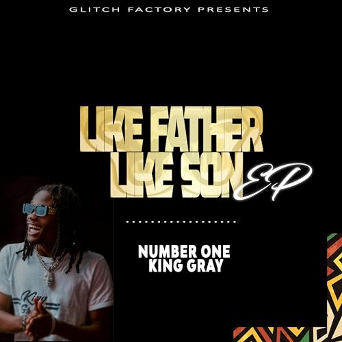Amazon Music - Number One King GrayのLike Father Like Son - Amazon.co.jp
