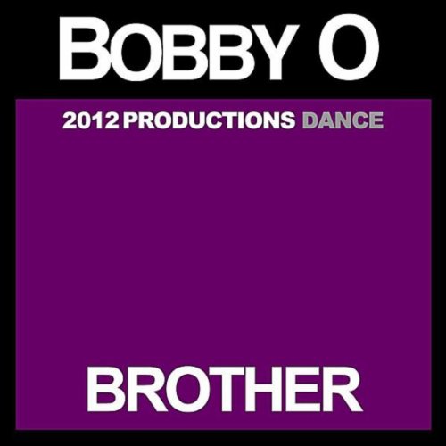 Écouter Brother par Bobby O sur Amazon Music Unlimited