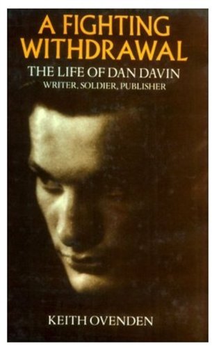 Amazon.com: A Fighting Withdrawal: The Life of Dan Davin: Writer ...