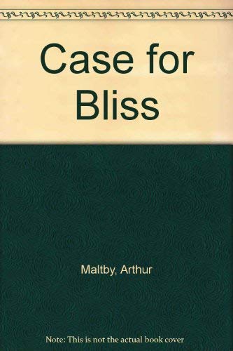 Case for Bliss: Maltby, Arthur: 9780851572901: Amazon.com: Books