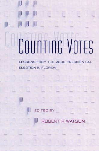 Counting Votes: Lessons from the 2000 Presidential Election in Florida ...