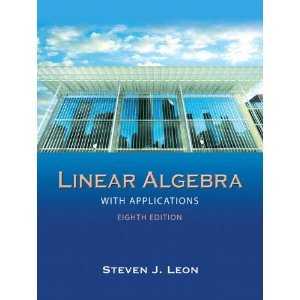 Linear Algebra with Applications 8th (Eighth) Edition byLeon: Leon ...