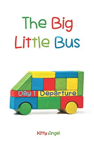 Amazon.com: The Big Little Bus Day 1: Departure: 9781795036948: Angel ...