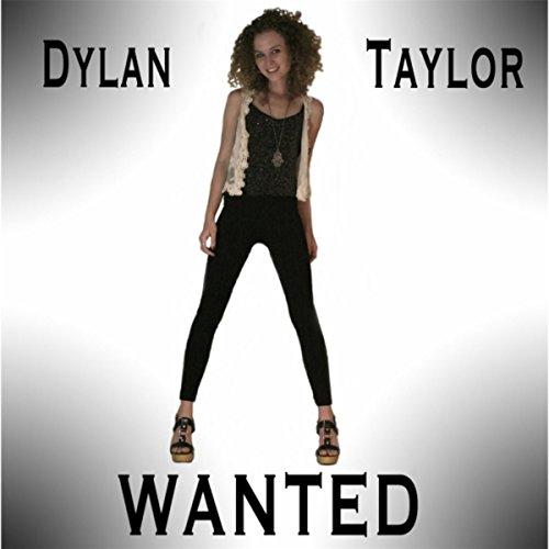 Play Wanted by Dylan Taylor on Amazon Music