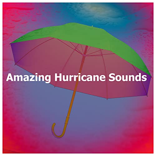 Écouter Amazing Hurricane Sounds par Hurricane Sounds sur Amazon Music ...