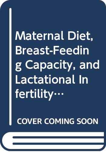 Maternal Diet, Breast-Feeding Capacity, and Lactational Infertility ...