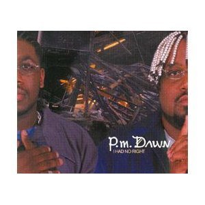 P.M. Dawn (Artist) - I Had No Right [CD-Single] - Amazon.com Music