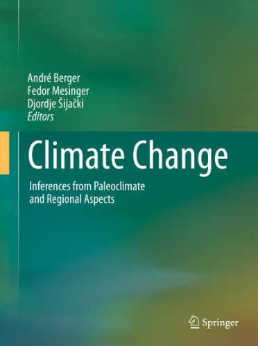 Climate Change: Inferences from Paleoclimate and Regional Aspects 2012 ...