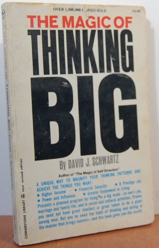 The Magic of Thinking Big: David Joseph Schwartz: Amazon.com: Books