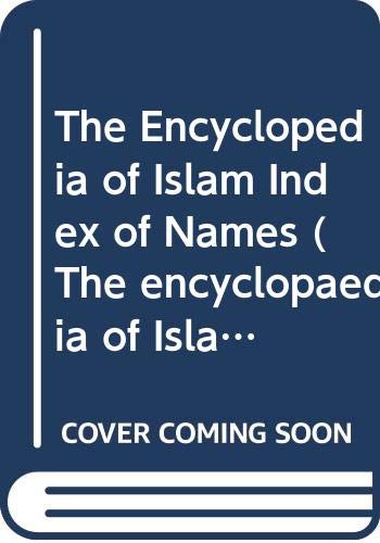 Amazon | The Encyclopedia of Islam Index of Names (The encyclopaedia of ...