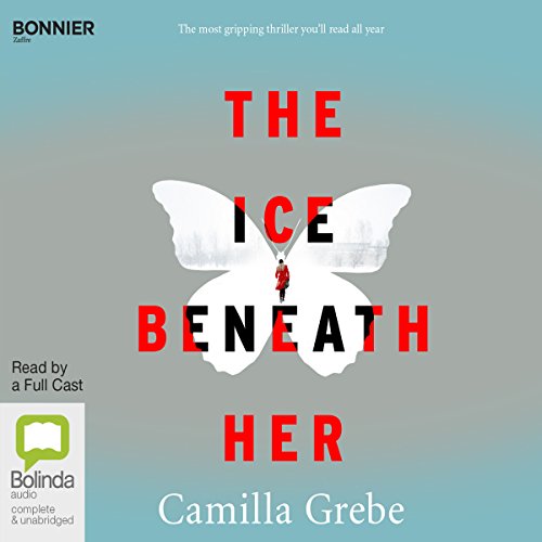 The Ice Beneath Her (Audio Download): Phyllida Nash, Katy Sobey, Andrew ...