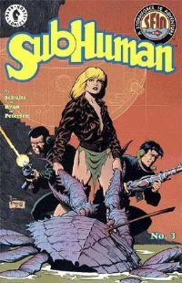 Subhuman #3: Mark Schultz, Michael Ryan: Amazon.com: Books