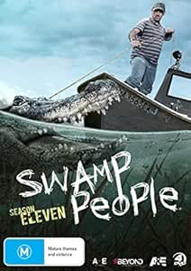 Swamp People (Season 11) - 4-DVD Set: Amazon.co.uk: Troy Landry, Junior ...