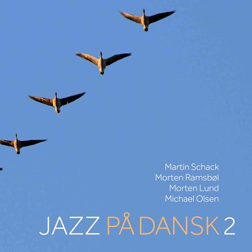 Reproducir Jazz På Dansk 2 de Martin Schack, Morten Ramsbøl & Morten ...