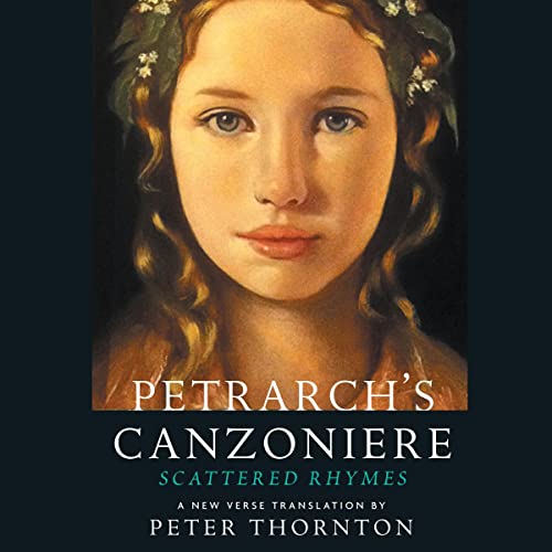 Amazon.com: Petrarch’s Canzoniere: Scattered Rhymes, a New Verse ...