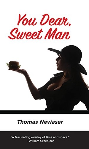 Amazon.com: YOU DEAR, SWEET MAN eBook : NEVIASER, THOMAS: Kindle Store