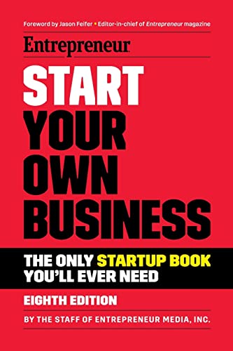 Start Your Own Business: The Only Startup Book You'll Ever Need ...