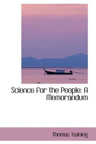 Amazon.com: Science for the People: A Memorandum: 9780554418827 ...