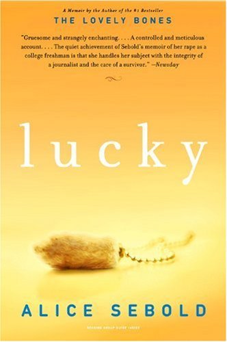 Sebold's Lucky A Memoir (Lucky: A Memoir by Alice Sebold (Paperback ...