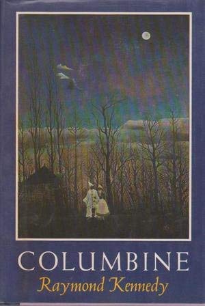 Columbine: Kennedy, Raymond A: 9780374126438: Amazon.com: Books