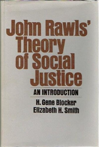 John Rawl's Theory of Social Justice: An Introduction: Blocker, H. Gene ...
