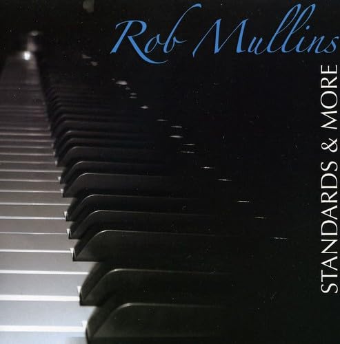 Rob Mullins, Rob Mullins, Duke Ellington, Bobby Timmons, Victor Young ...
