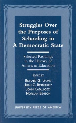 Struggles Over the Purposes of Schooling in a Democratic State ...