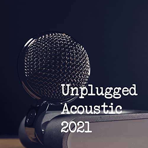 Unplugged (Acoustic 2021) by Acprjct on Prime Music